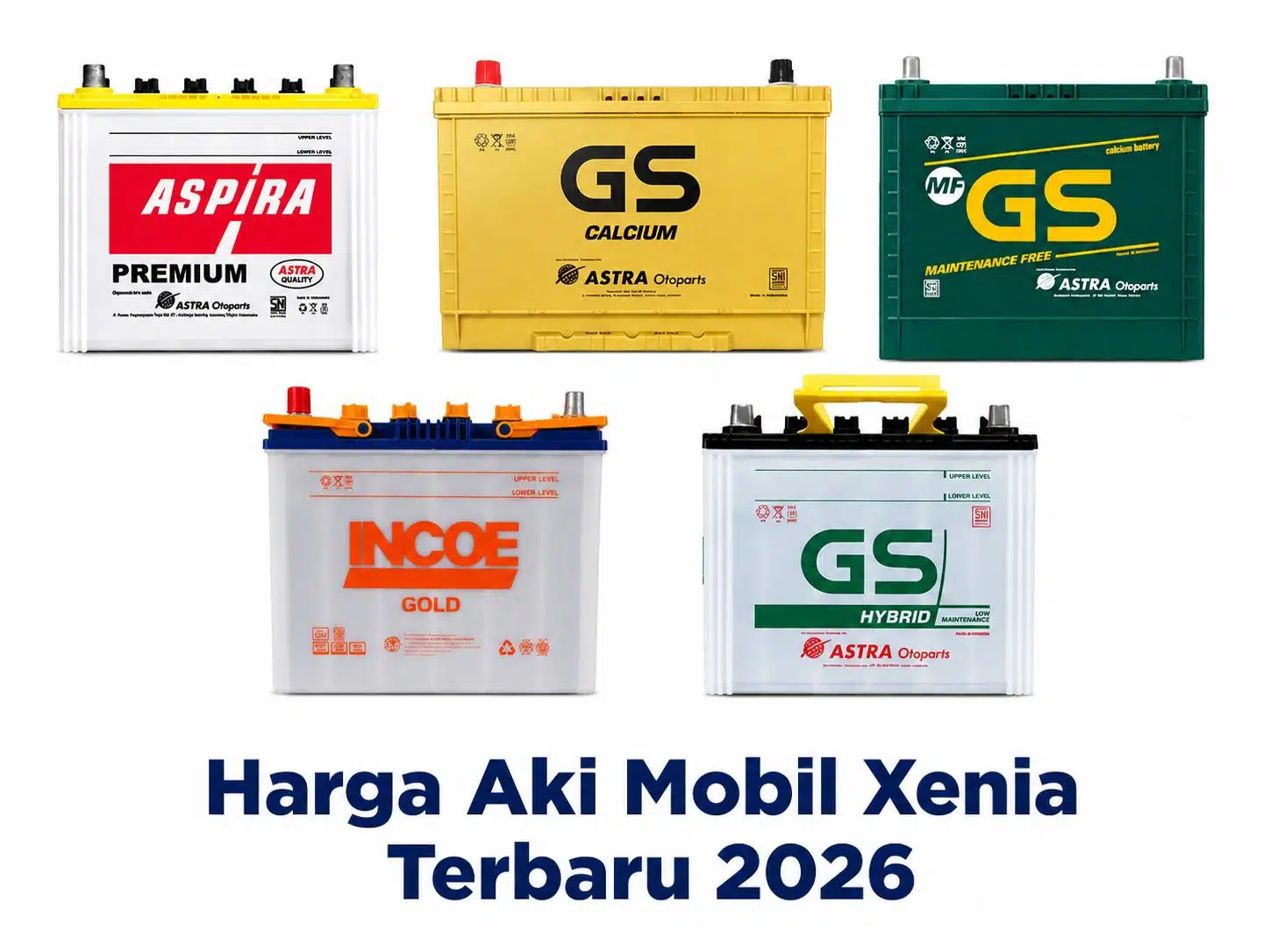 Harga Aki Xenia 2026 Terbaru, Pilihan Aki Basah & Kering | AstraOtoshop.com
